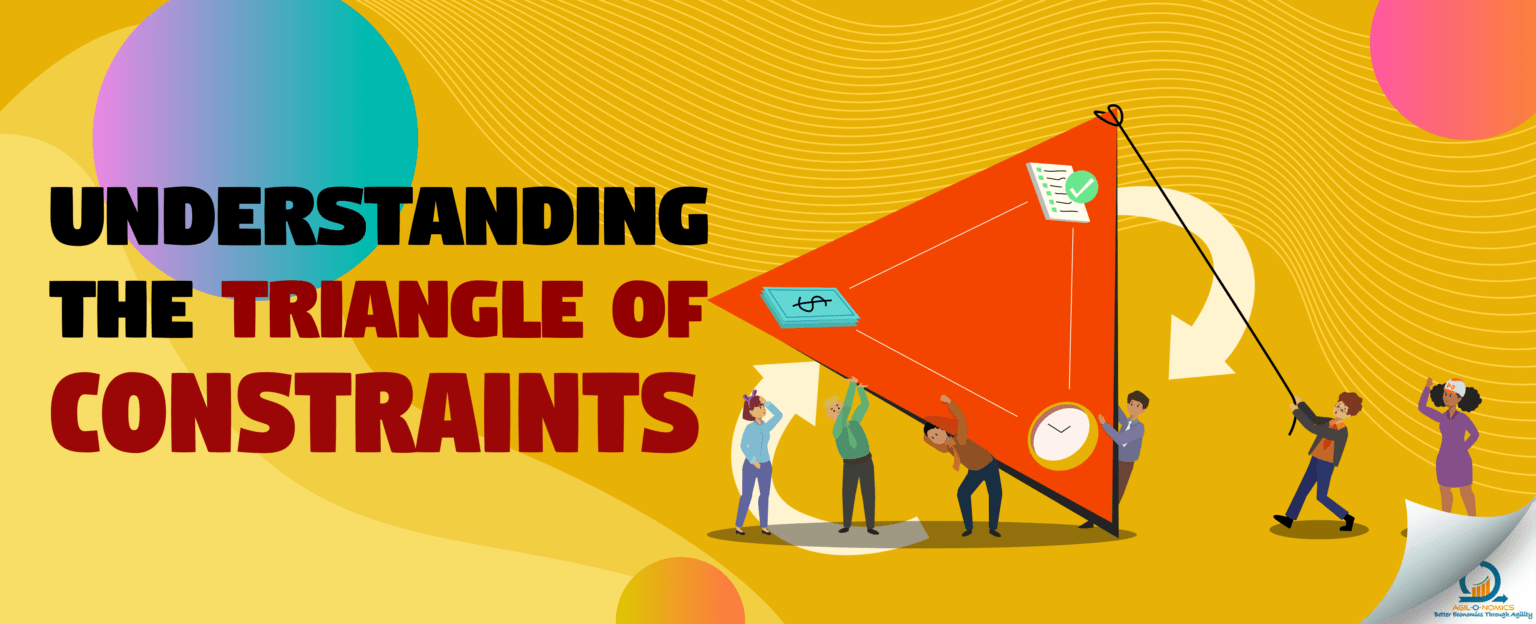 Understanding the triangle of constraints Understanding the triangle of constraints